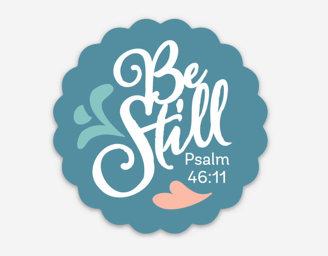 Be Still (Psalm 46:11) Sticker – Be Still Prayer Space